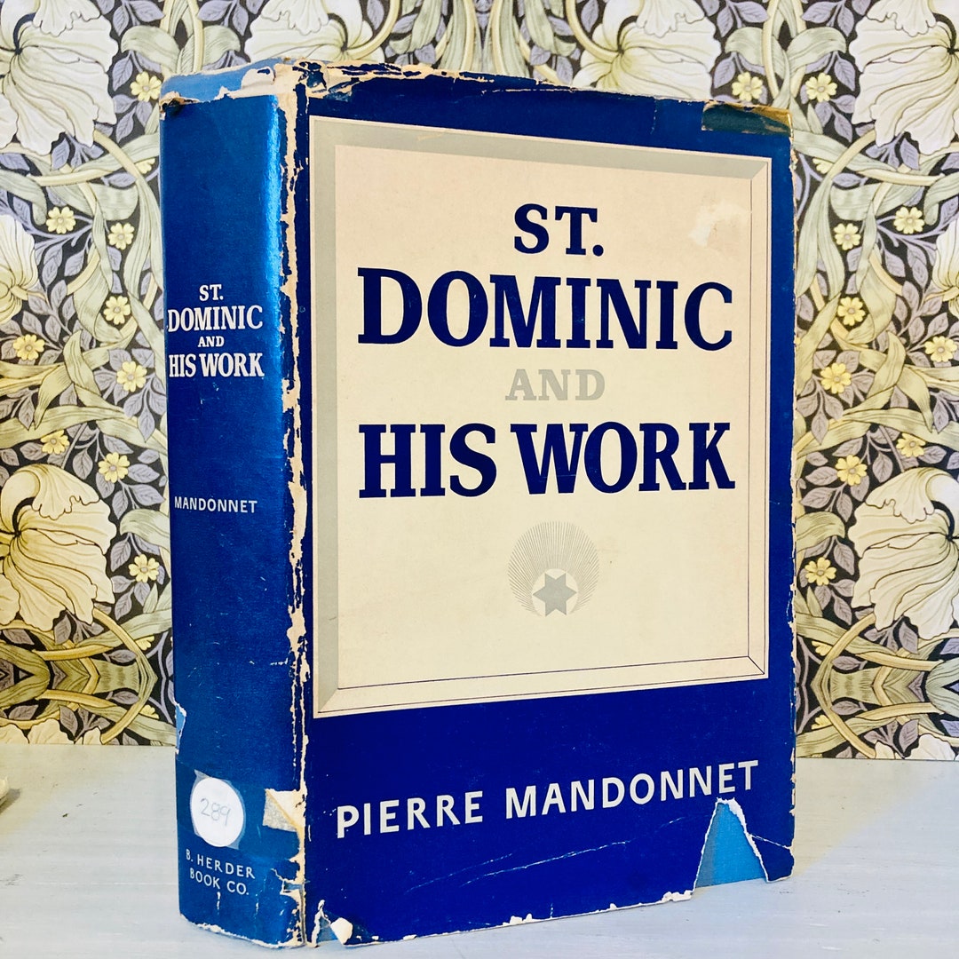 1944 Saint Dominic and His Work by Pierre Mandonnet, O.P. - Traditional ...