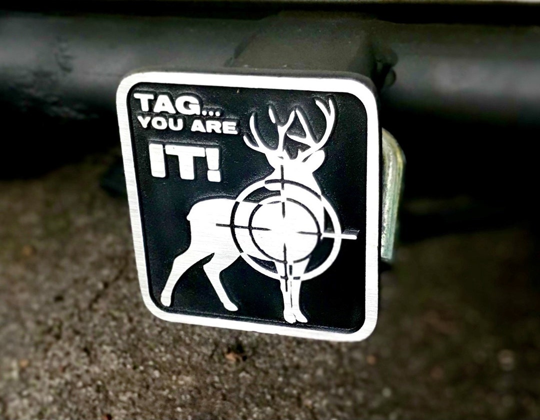 Hitch Cover - Deer Hunting (tag You're IT) - Etsy