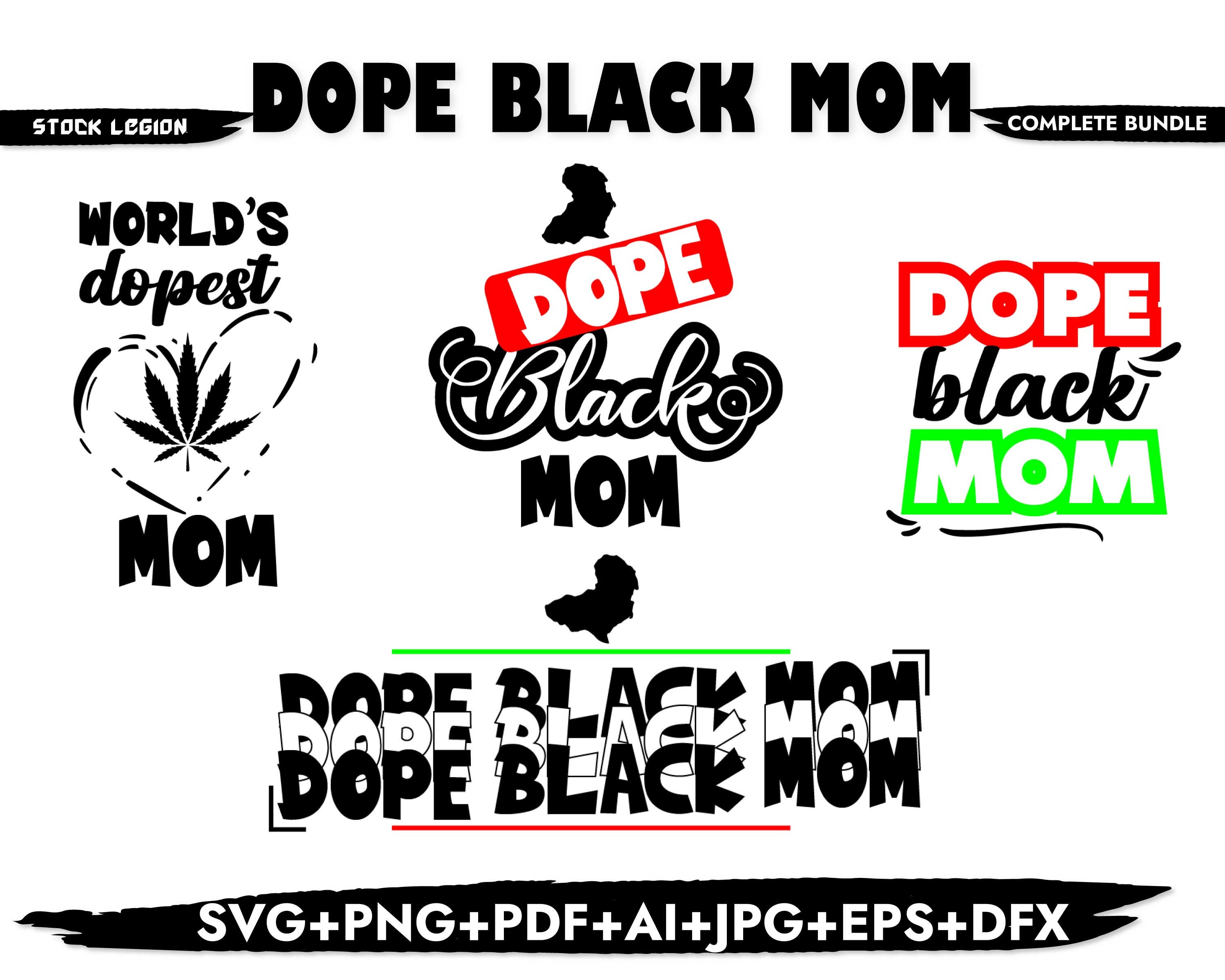16 DOPE BLACK MOM svg / Svg bundle / Mom dope svg / Black | Etsy