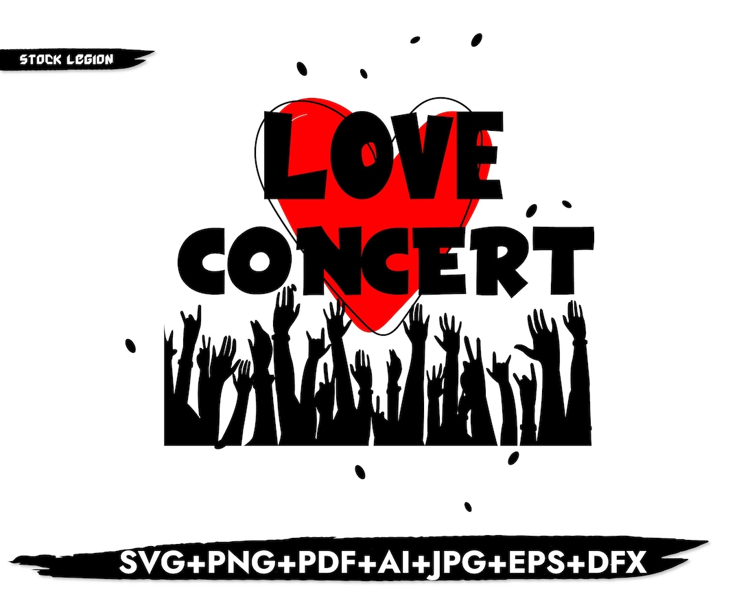 CONCERT SVG Love Concert Cricut Svg / Png / Pdf / Jpg / - Etsy