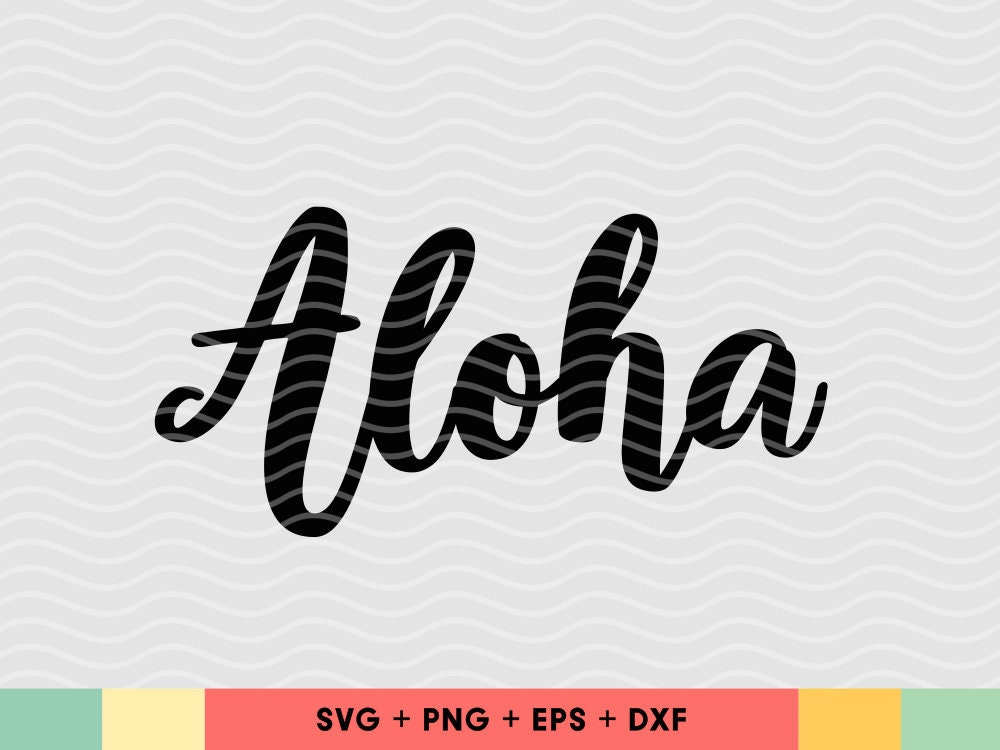 Aloha SVG Cutting File Hawaii SVG Files for Cricut Summer - Etsy