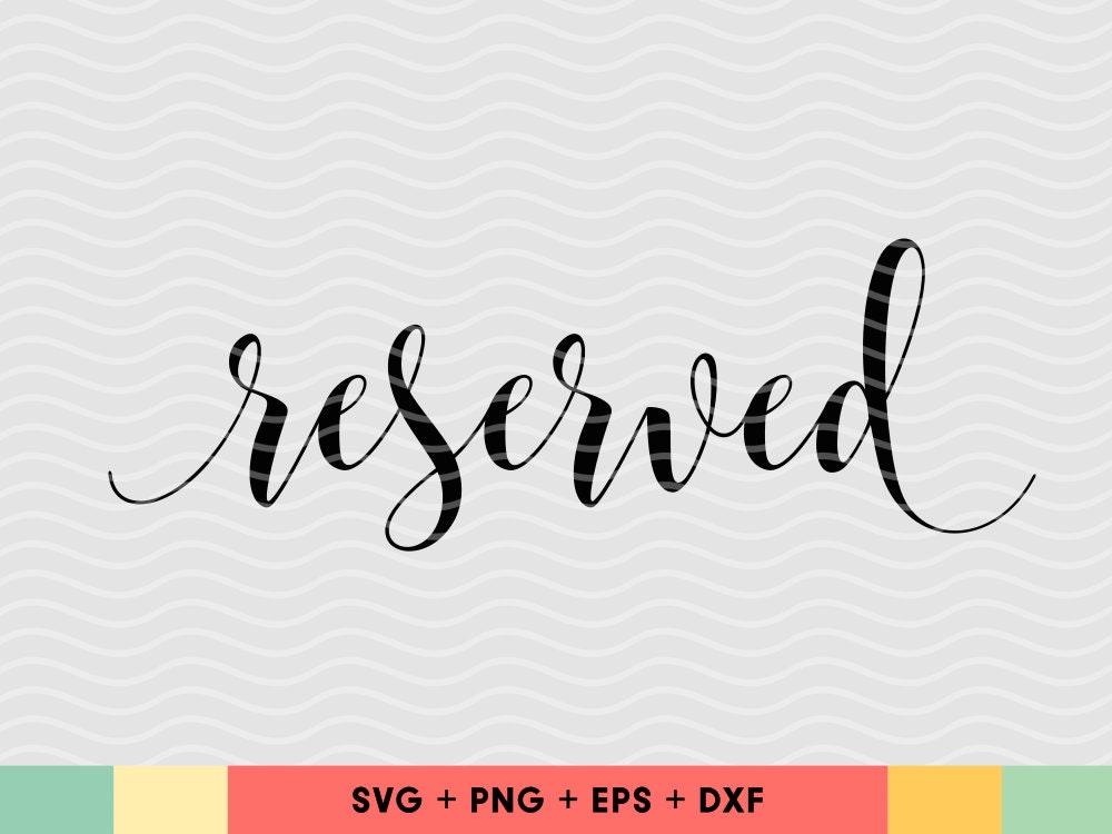 Reserved SVG Cutting File Wedding Sign SVG Cut Files - Etsy
