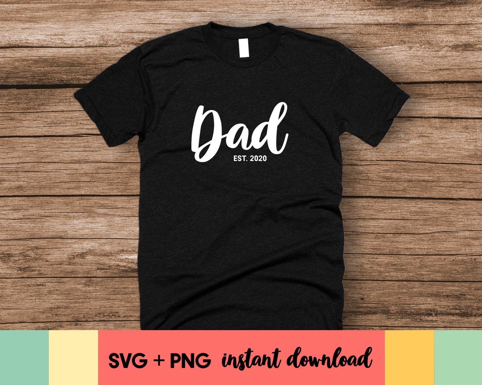 Dad Est 2020 SVG Cut Files, New Dad SVG Cutting Files, New Father Svg ...