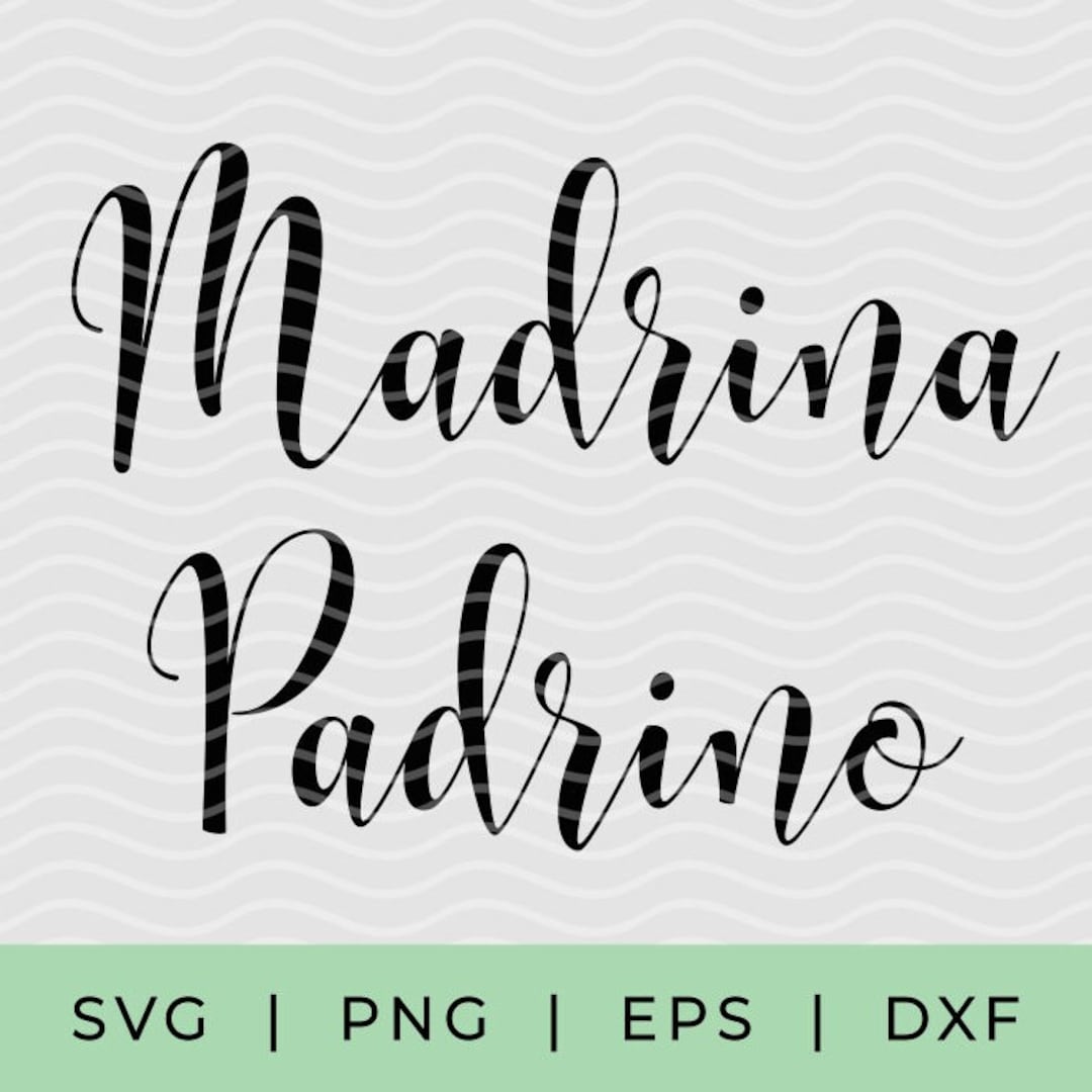 Madrina Svg, Padrino Svg, Godparents Cut Files, Spanish Cutting File ...