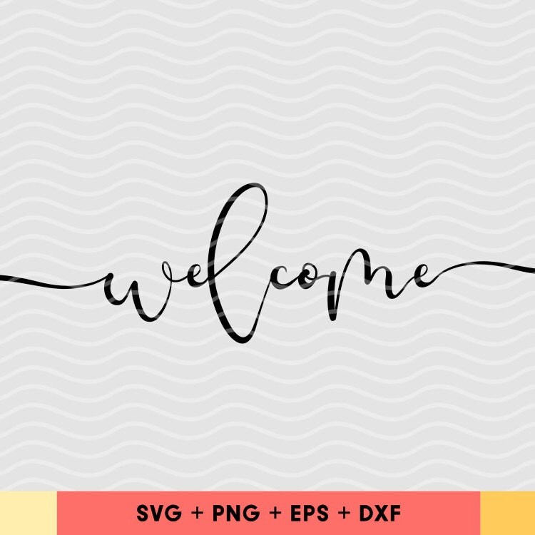 Welcome SVG Home Sign, Wedding Cutting File for Cricut in Calligraphy ...