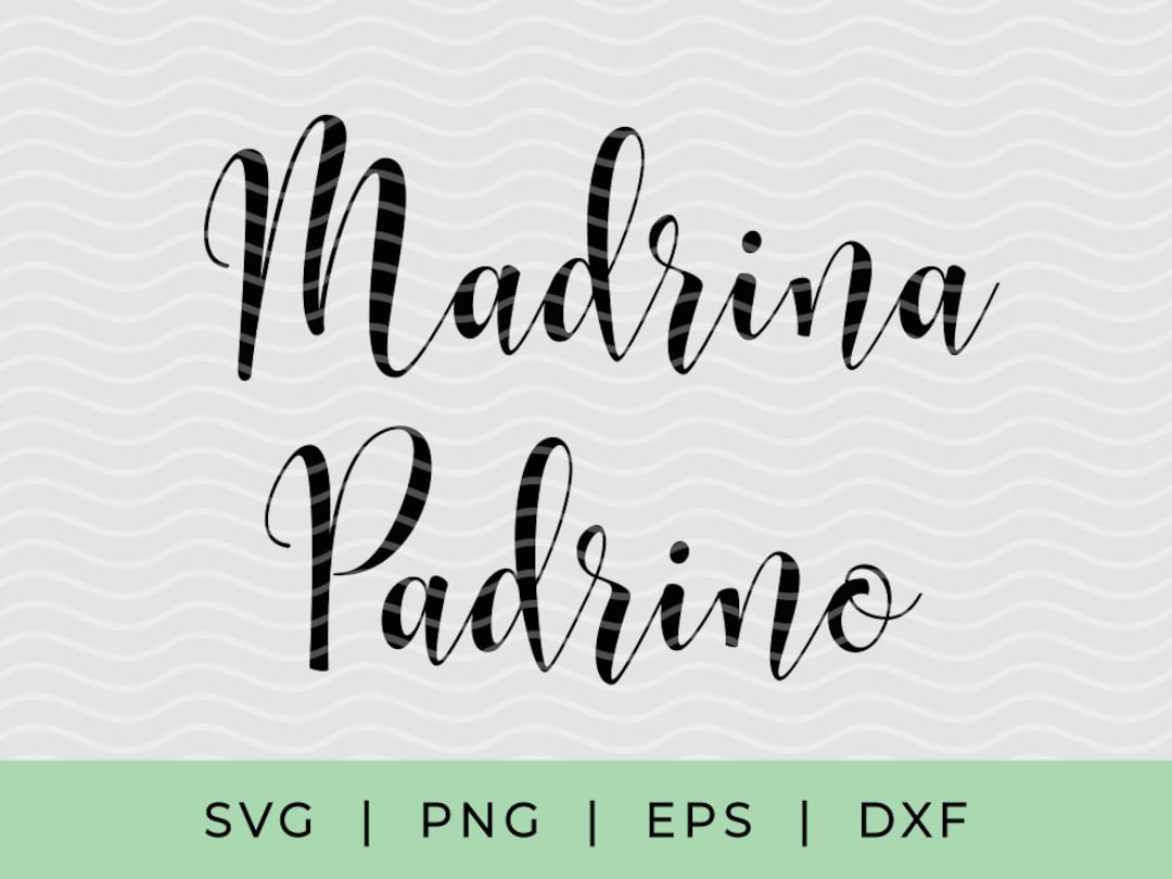 Madrina Svg, Padrino Svg, Godparents Cut Files, Spanish Cutting File ...