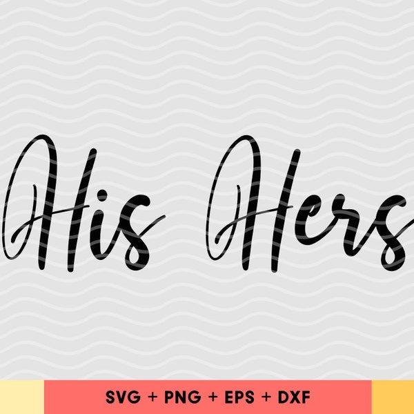 His and Hers Svg - Etsy