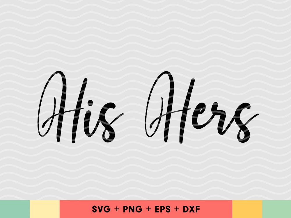 His and Hers SVG Wedding Svg Files for Cricut Mr and Mrs Svg - Etsy