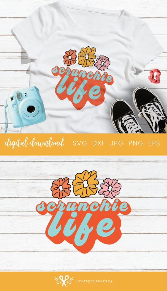 Scrunchie Life Svg Scrunchie Life VSCO Girl Shirt Scrunchie | Etsy