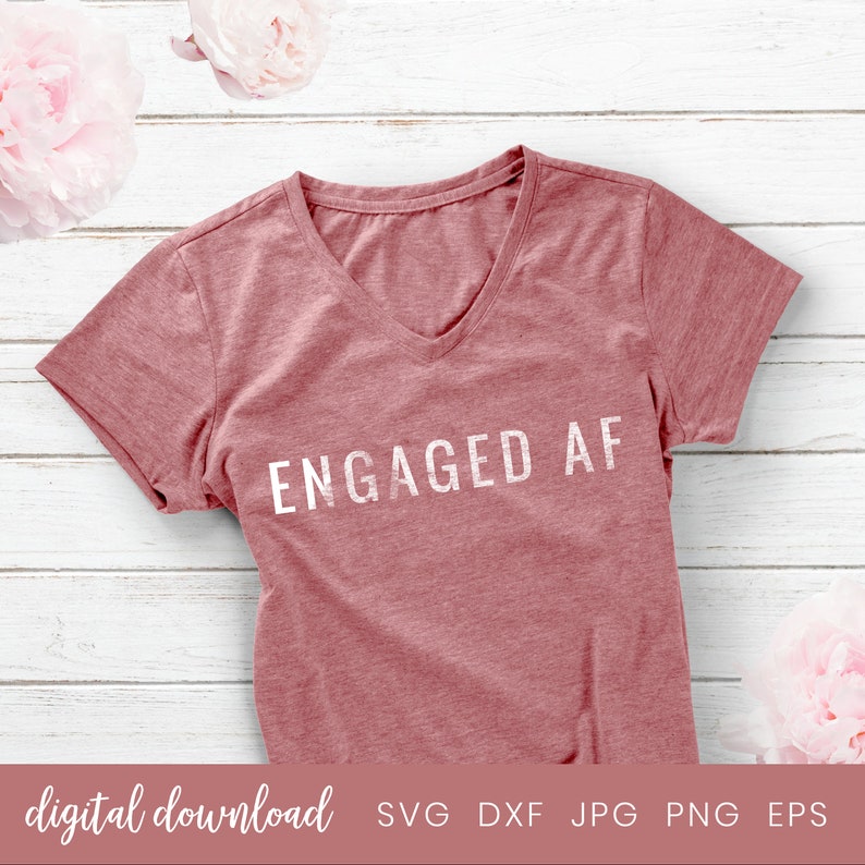 Engaged AF Svg Drunk AF Svg Bridesmaid Shirt for - Etsy