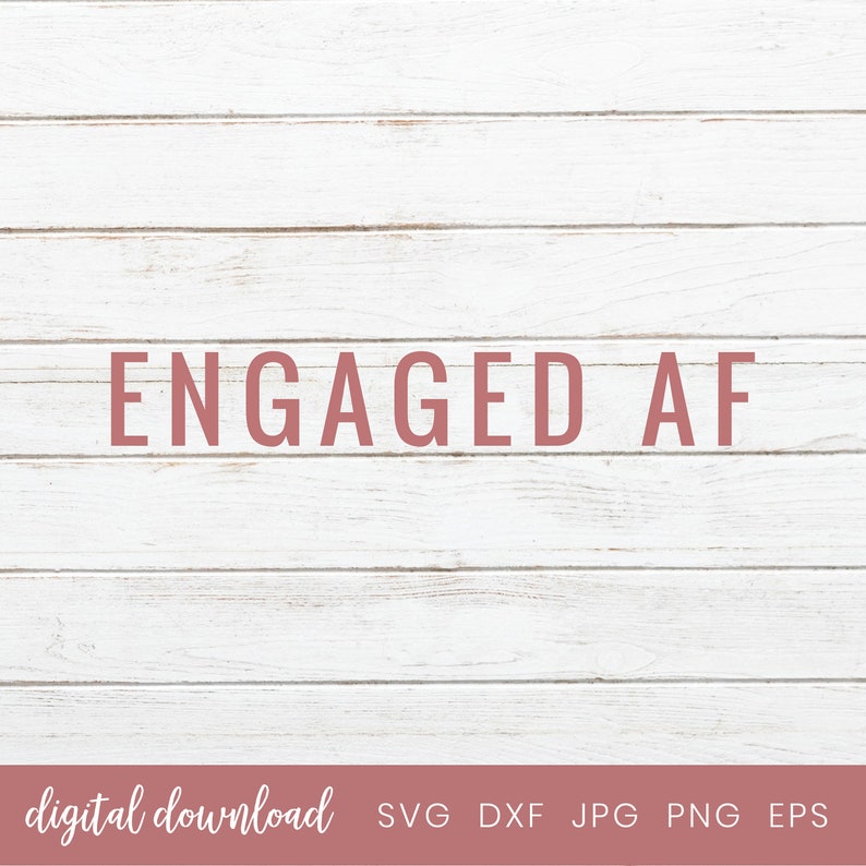 Engaged AF Svg Drunk AF Svg Bridesmaid Shirt for - Etsy