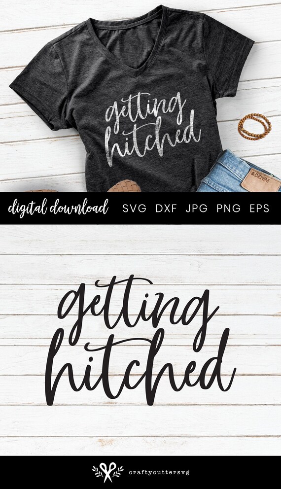 Getting Hitched Svg We Are Engaged Svg Marriage Svg Bride | Etsy
