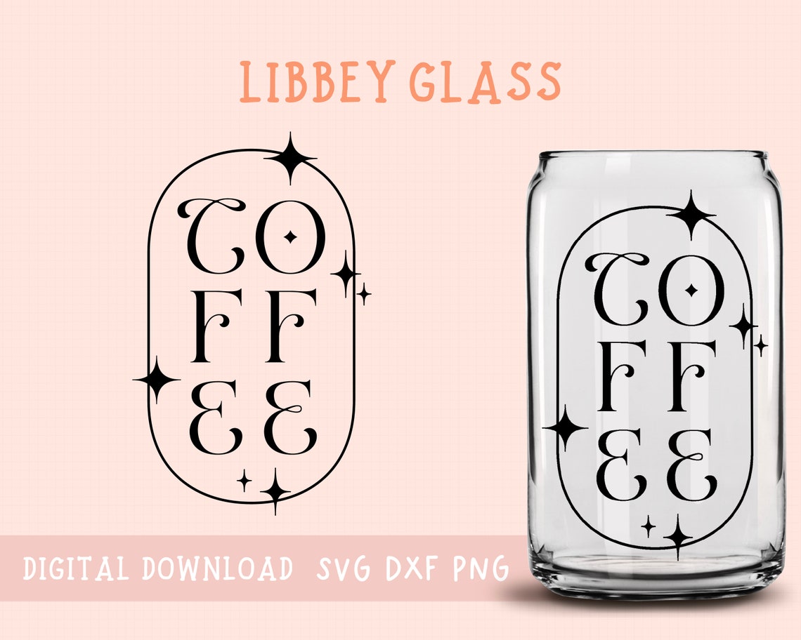 Coffee Svg Libbey Glass Can Tumbler Design Coffee Glass - Etsy