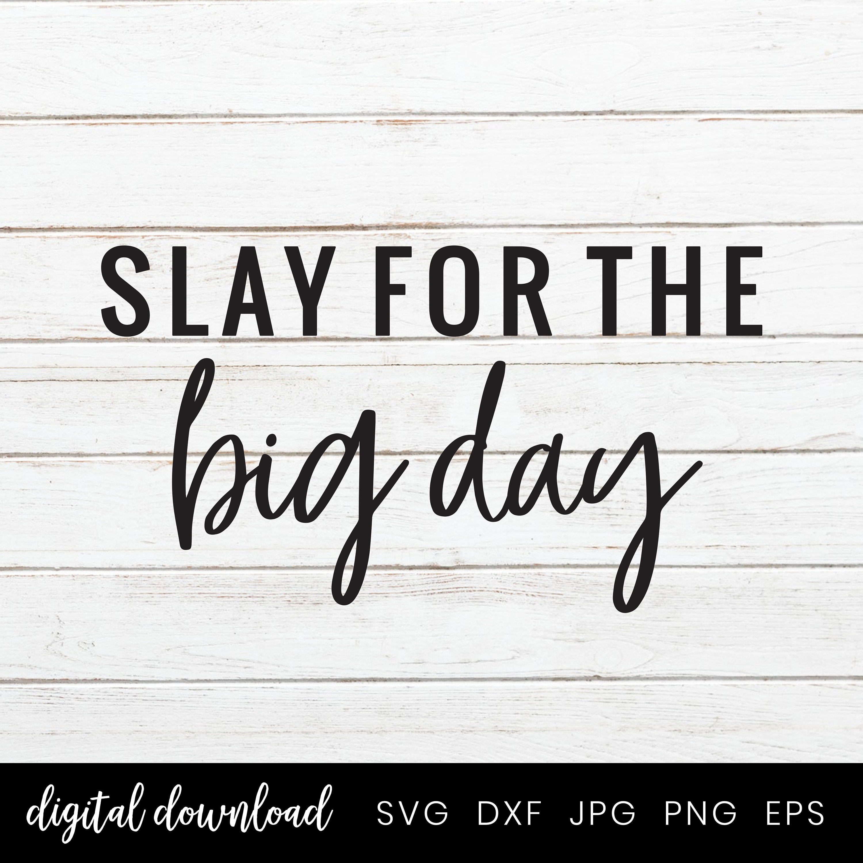 Slay for the Big Day Svg Wedding Workout Shirt Crafting and | Etsy