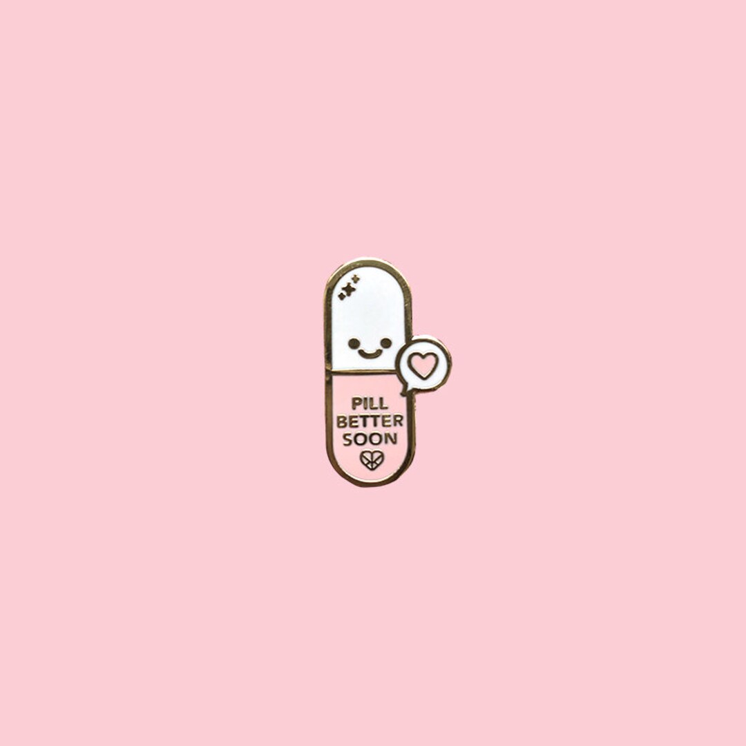 Pill Better Soon Enamel Pin - Etsy