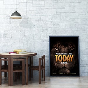 Come Rain or Shine Today is Mine Printable Poster Lion - Etsy