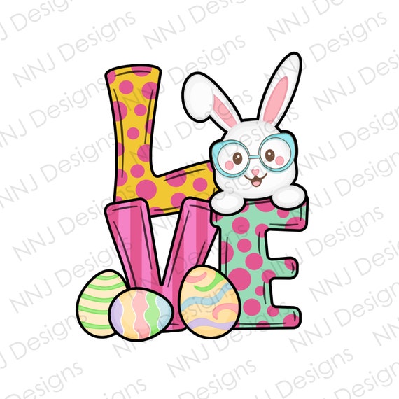Love Easter PNG Love Easter Bunny Easter Shirt Design | Etsy