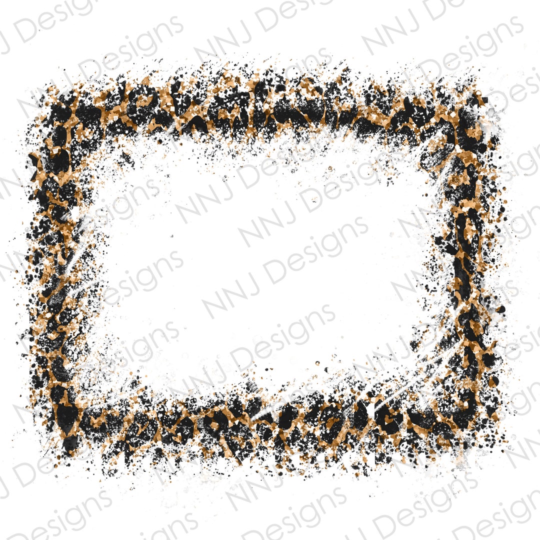Distressed Leopard Print Splatter Frame PNG Sublimation Designs Splash ...