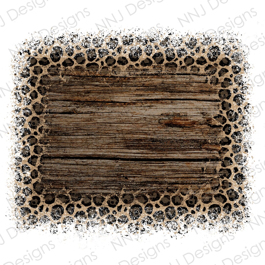 Rustic Wood PNG Sublimation Designs Distressed Leopard Print Splatter ...