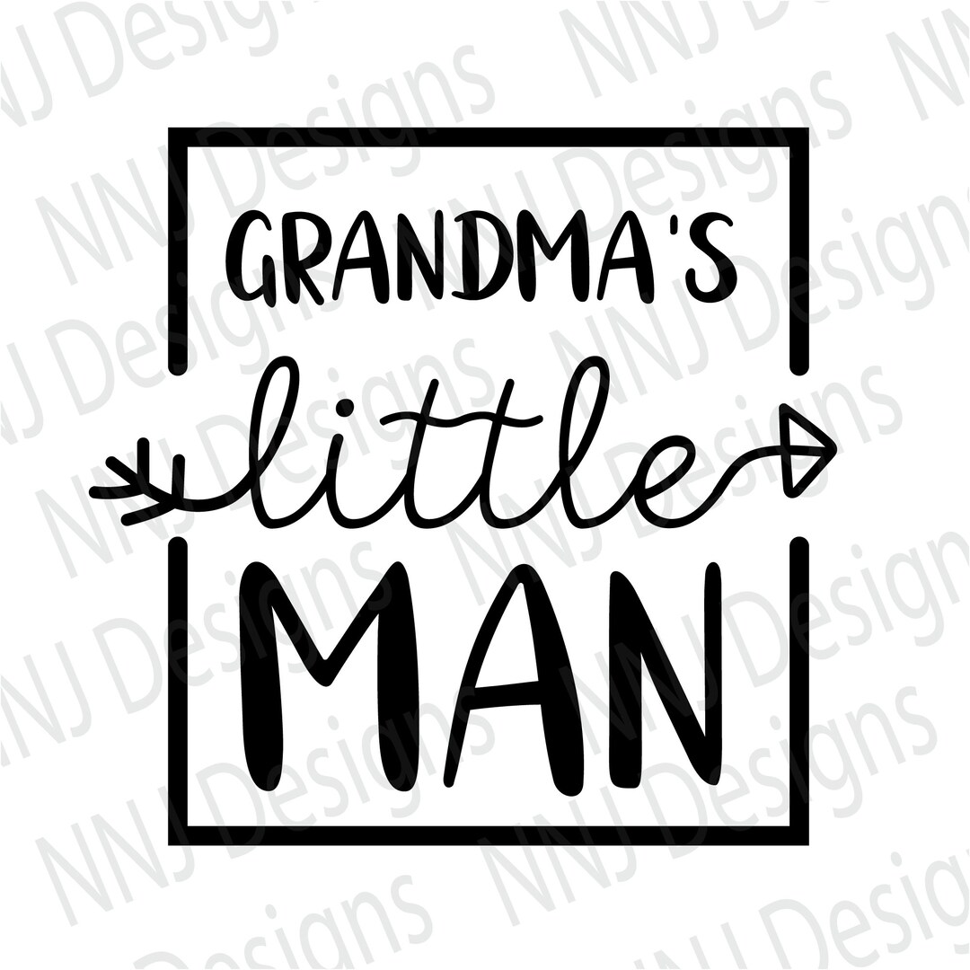 Grandma's Little Man SVG: Baby Boy Quote (digital Download) - Etsy
