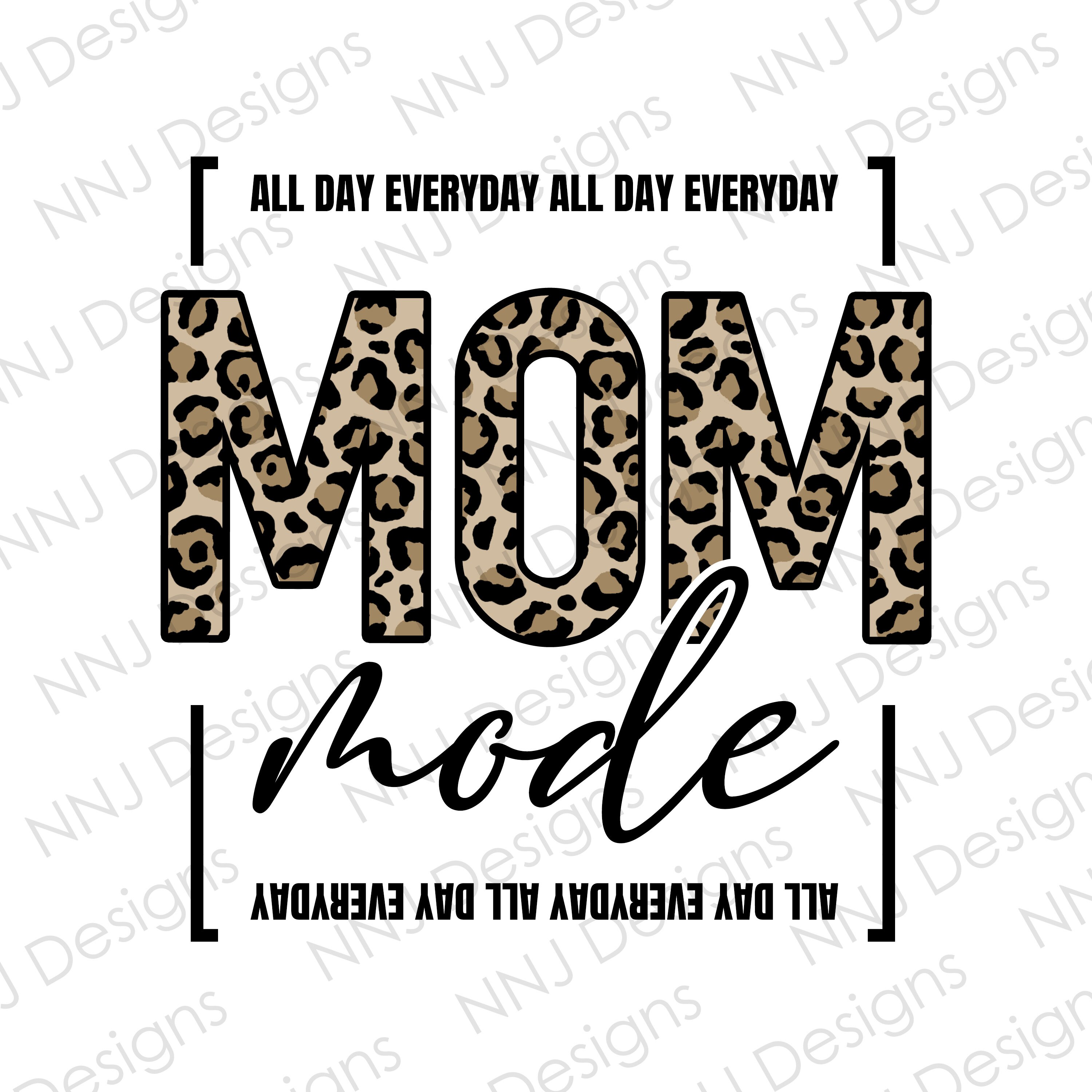 Mom mode all day everday Digital Design Mom PNG File Sublimation Design ...