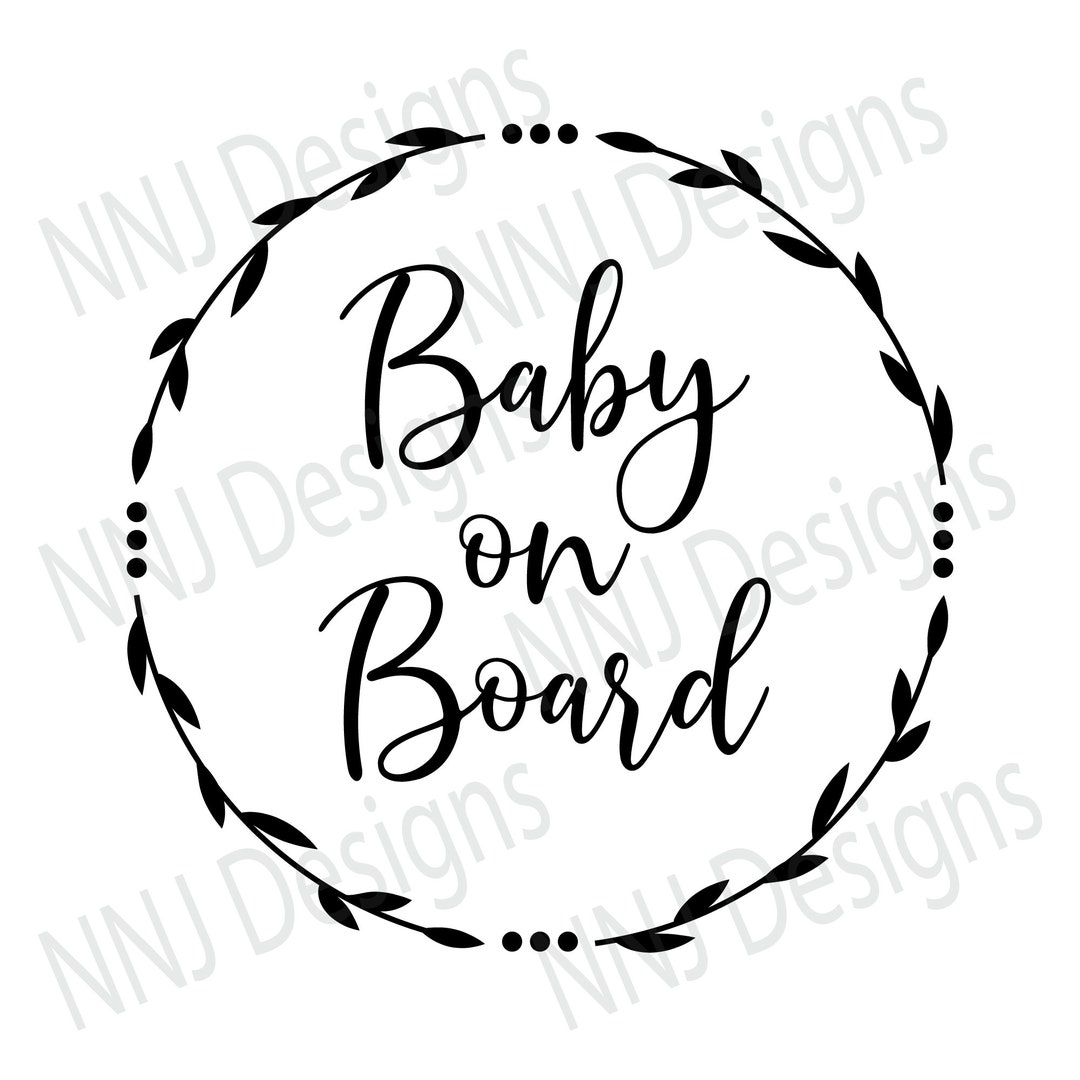 Baby on Board SVG Little Human on Board Newborn Laurel Wreath Leaves ...