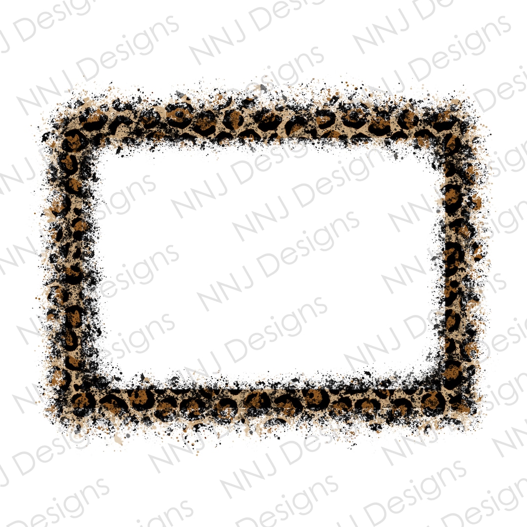 Distressed Leopard Print Frame PNG Sublimation Designs Splatter Splash ...