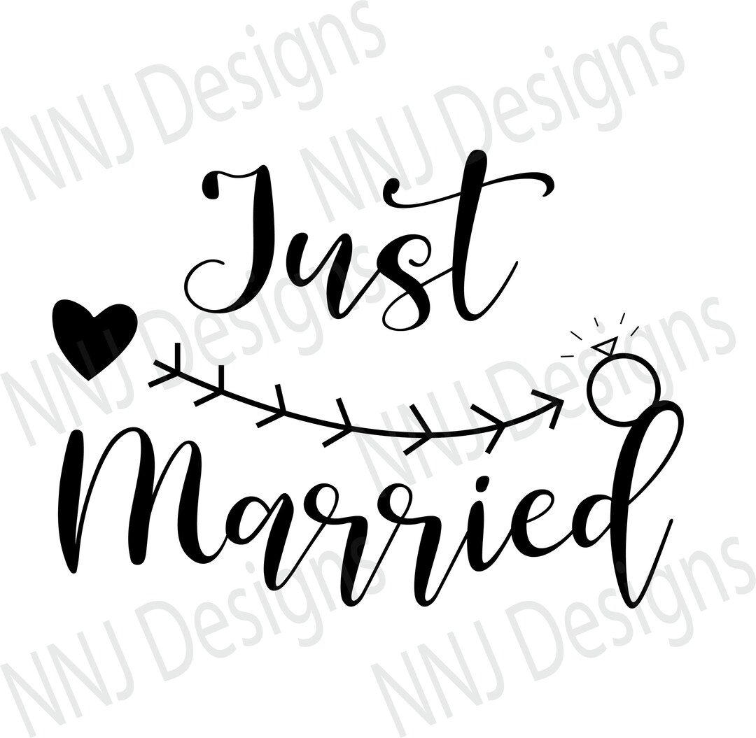 Just Married SVG Digital Files Download Wedding Engagement Bride Groom ...
