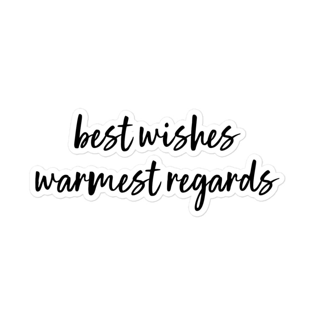 Best Wishes Warmest Regards Bubble-free Vinyl Stickers | Schitts Creek ...
