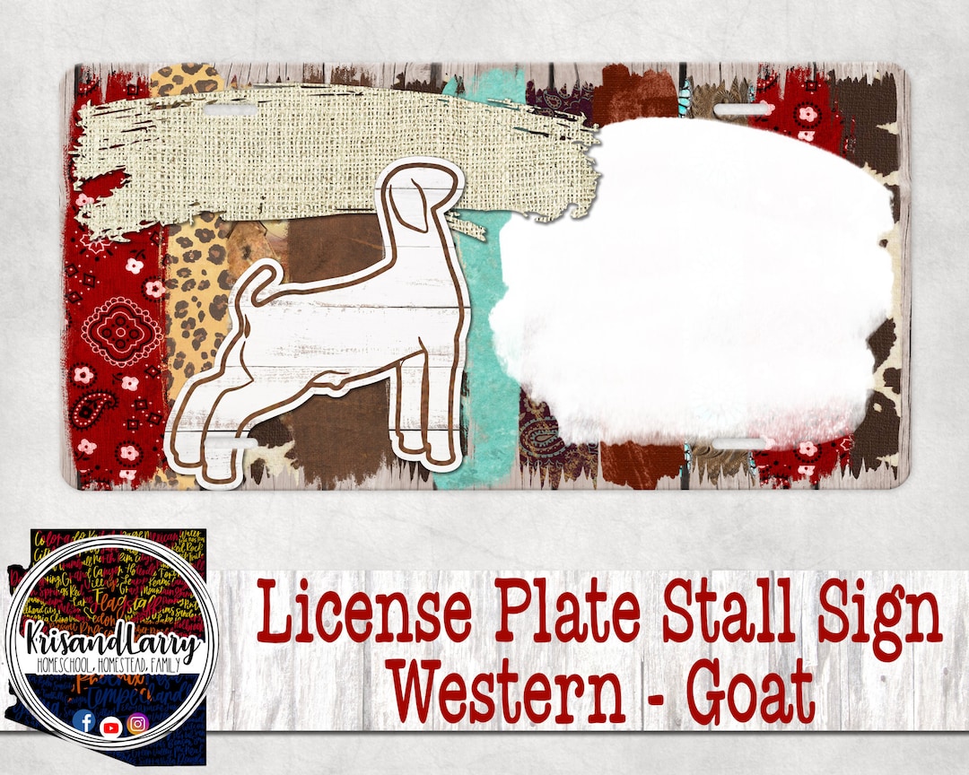Custom Western License Plate Stall Sign, Livestock, Goat, Market Goat ...