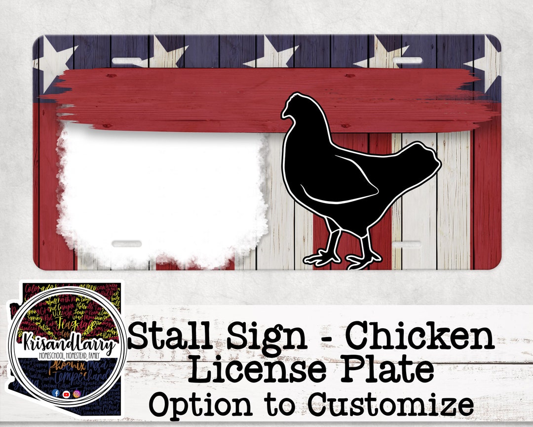 Custom License Plate Stall Sign, Livestock, Chicken, Hen, Rooster, Pen ...