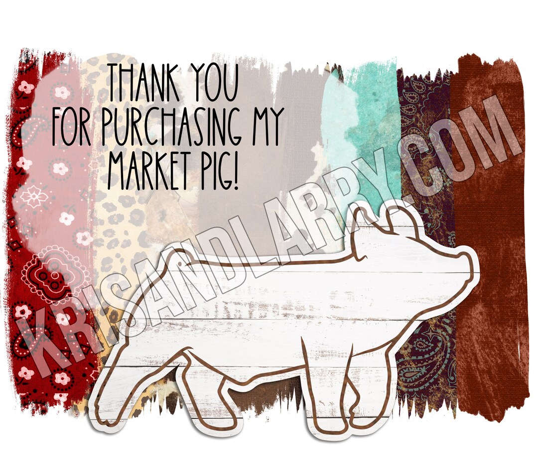 Pig - Thank You Buyers Gift Livestock Show Swine, Market Hog, Pig With ...