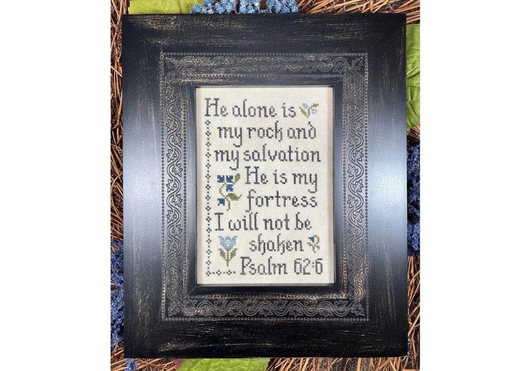 I Will Not Be Shaken Psalm 62:6 Bible Christian Cross Stitch Pattern My ...