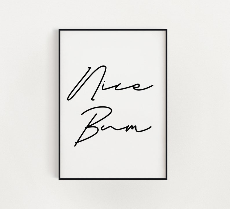 Nice Bum Print Funny Print Typography Print Fashion Print Etsy