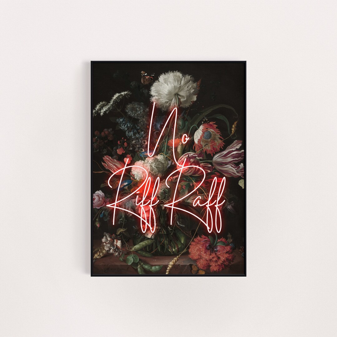 No Riff Raff Flower Neon Funny Poster Print, Birthday Gift for Her ...