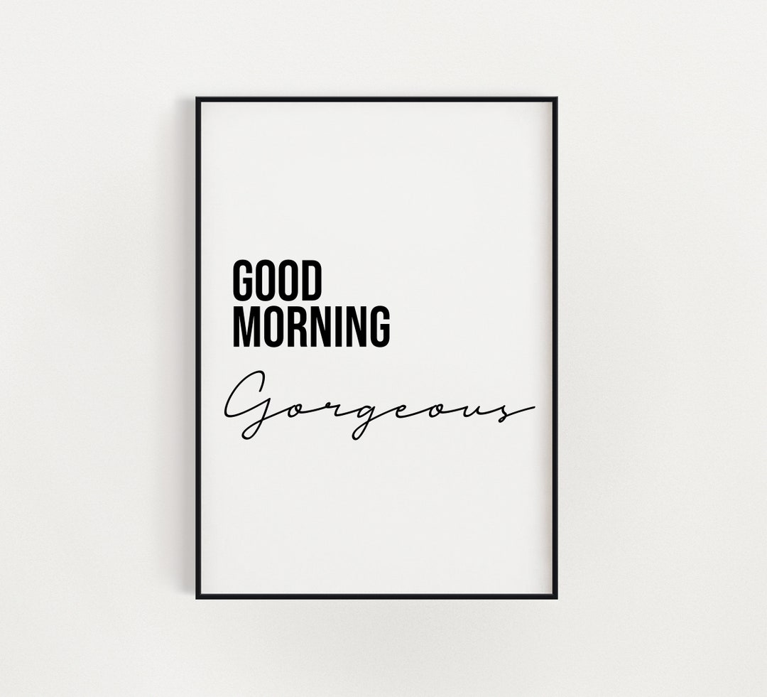 Good Morning Print, Fashion Print, Quote Print, Gift Idea, Typography ...