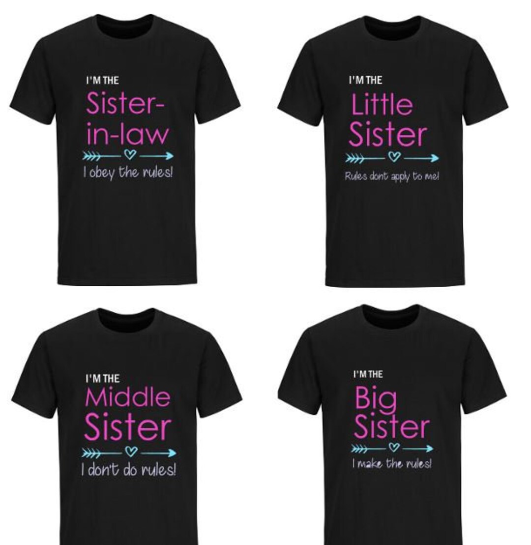 Sister Shirt, Rules, Big Sister, Middle Sister, Big Sister, Sister-in ...