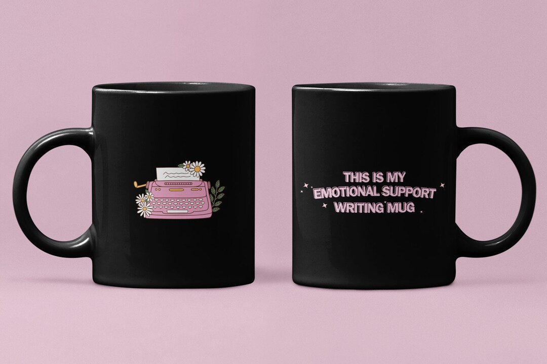 Emotional Support Writing Mug Author Coffee Cup Pink and Black Coffee ...