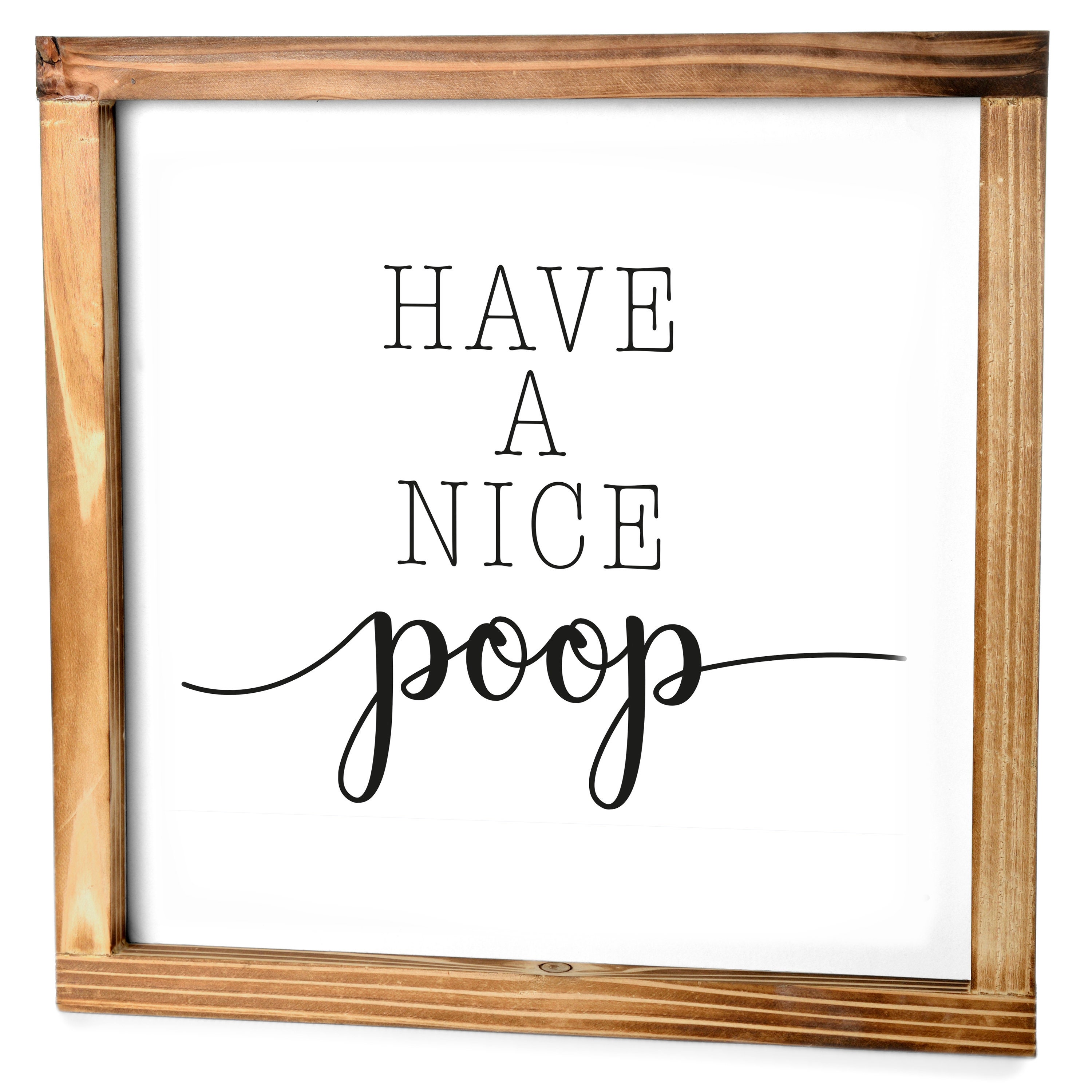 Have A Nice Poop Sign Funny Modern Farmhouse Bathroom Sign - Etsy