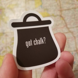 Got Chalk? Rock Climbing Sticker - Etsy