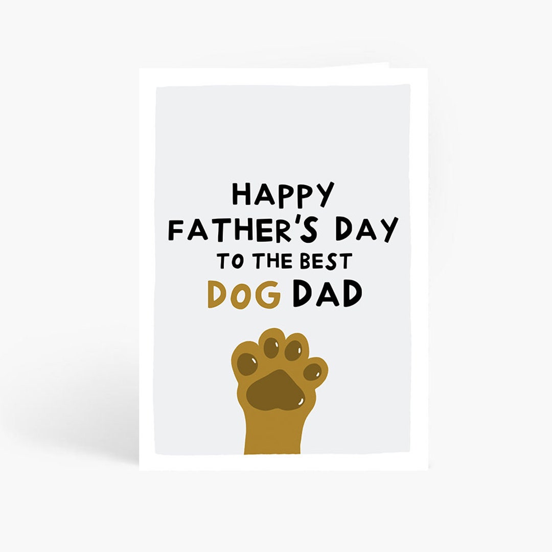 Happy Father's Day to the Best Dog Dad, Dog Dad, Dog Father's Day Card ...