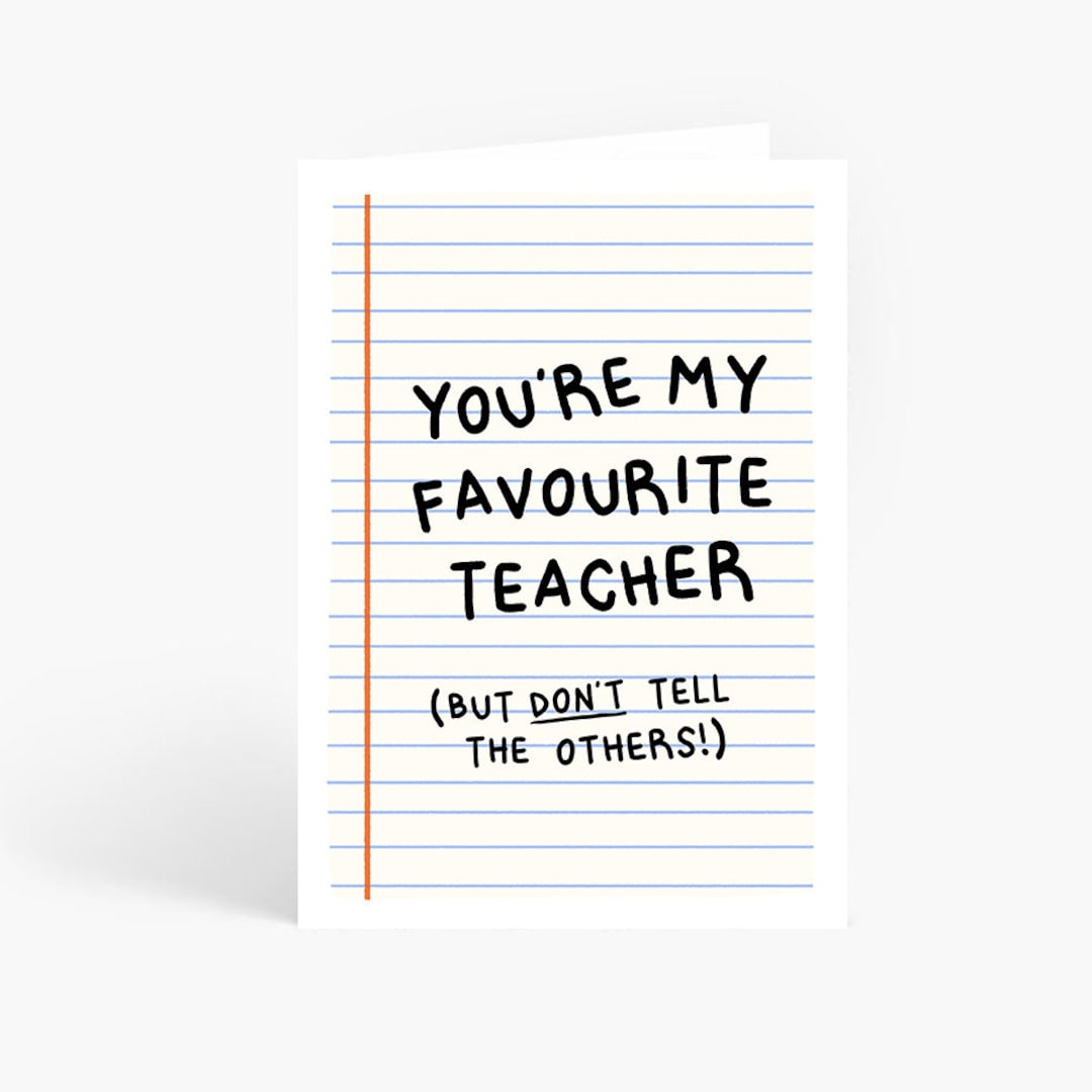 Favourite Teacher Card, Funny Thank You Teacher Card, Best Teacher ...