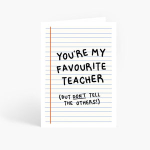 Favourite Teacher Card, Funny Thank You Teacher Card, Best Teacher ...