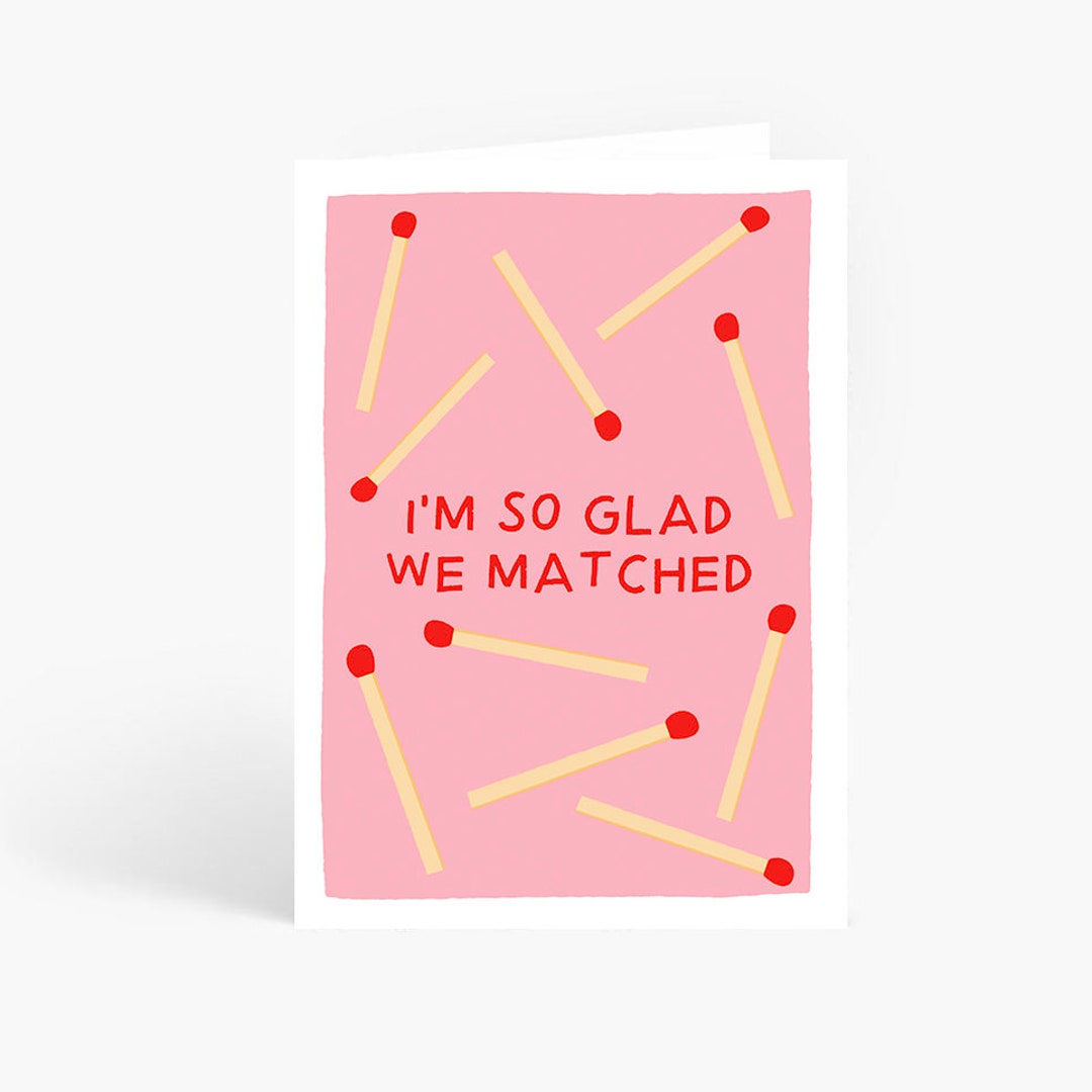 I'm so Glad We Matched Card, Funny Valentine's Day Card, Tinder, Funny Anniversary Card, Dating ...