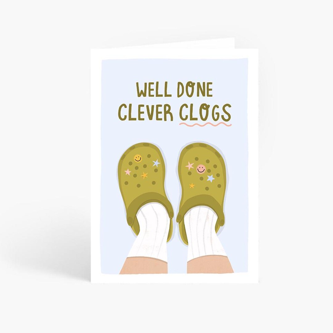 Clever Clogs Croc Card, Funny Exam Congratulations Card, Croc Pun Card ...