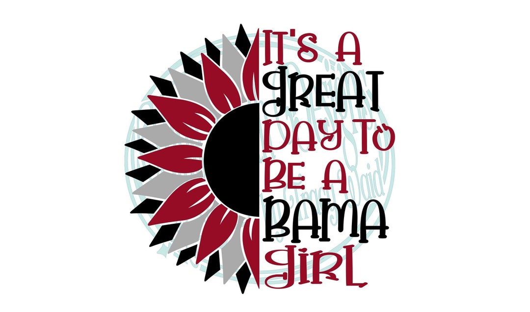 Bama Girl Sunflower Plain SVG, Bama Girl Design PNG, Alabama Girl, It's ...