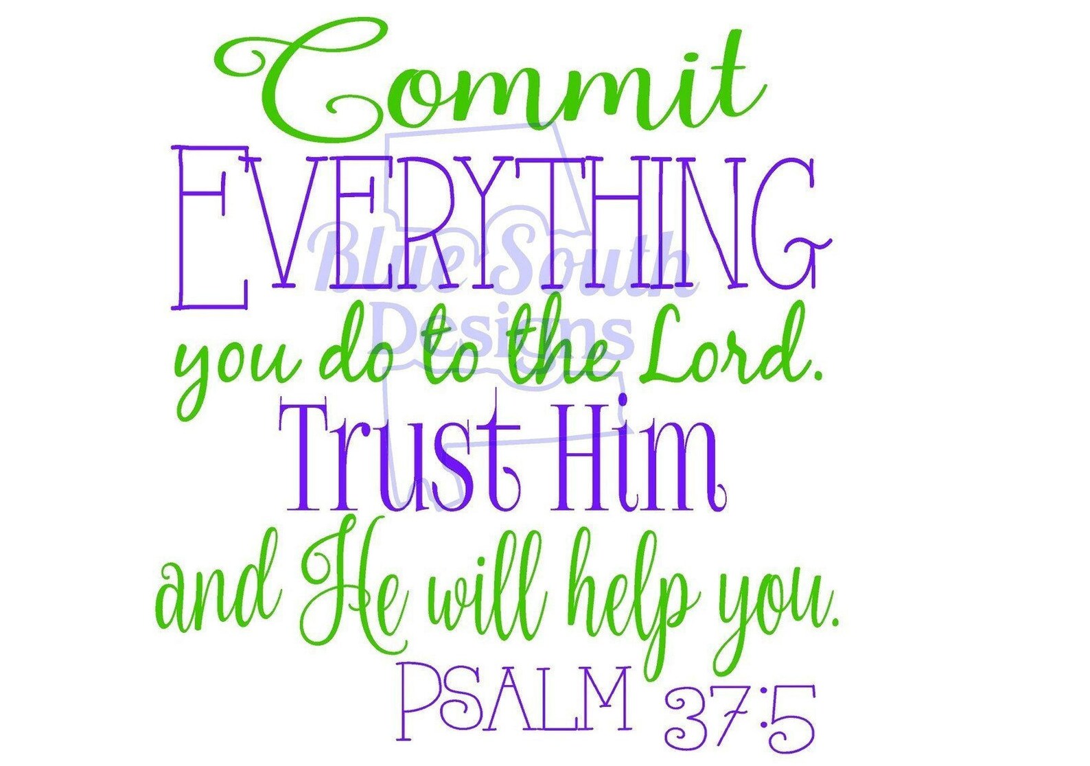 Commit Everything You Do to the Lord Svg, Trust God Svg, Psalm 37:5 ...