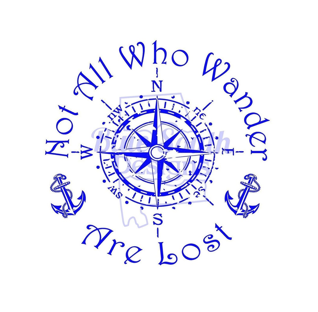 Not All Who Wander Are Lost SVG, Wanderlust Png, Compass Svg, Nautical ...