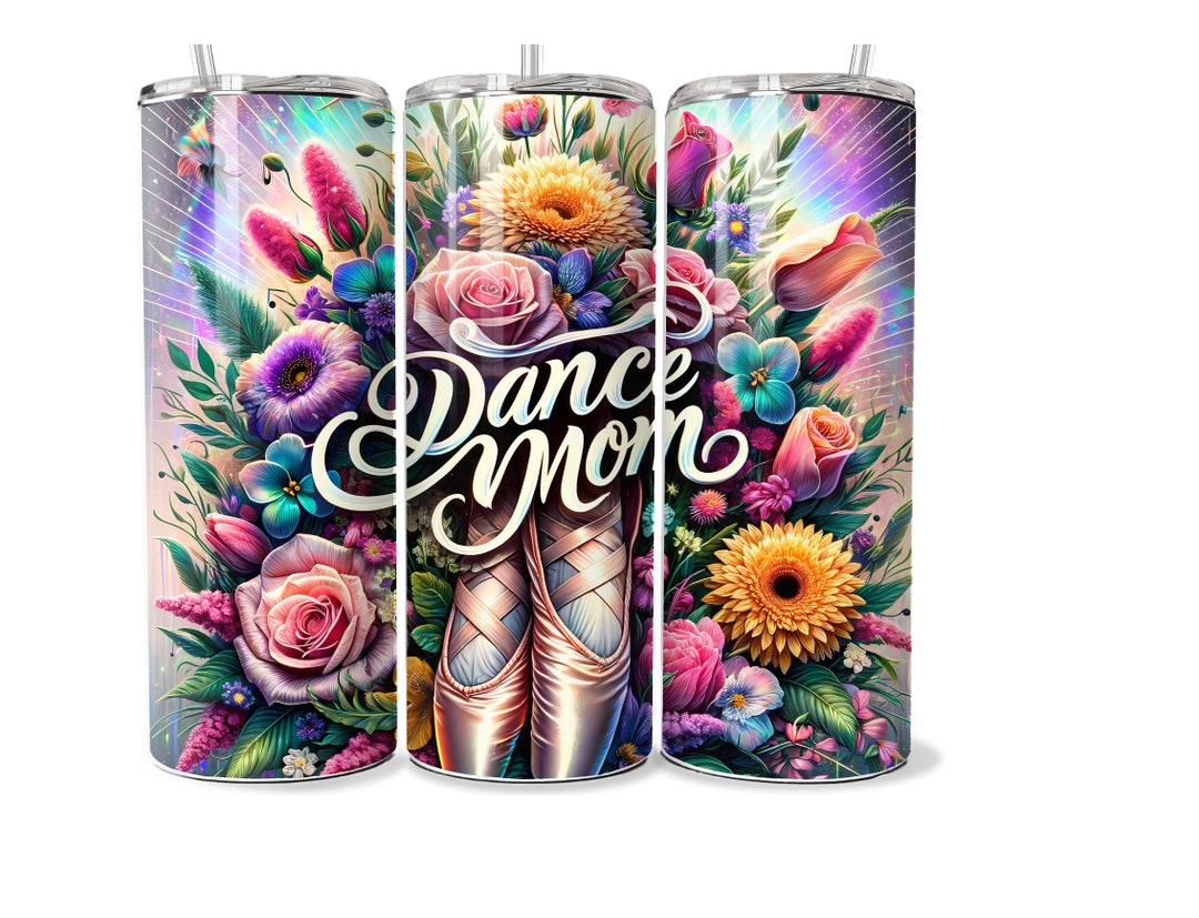 Dance Mom Tumbler Sublimation Wraps 20oz Tumbler PNG Skinny Tumbler ...
