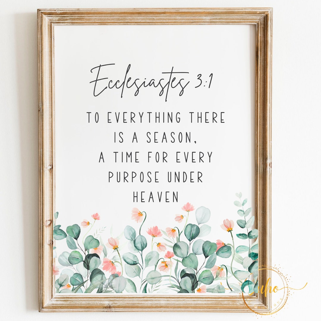 Ecclesiastes 3:1 Wall Scripture ,printable Blessing Wall Art Digital ...